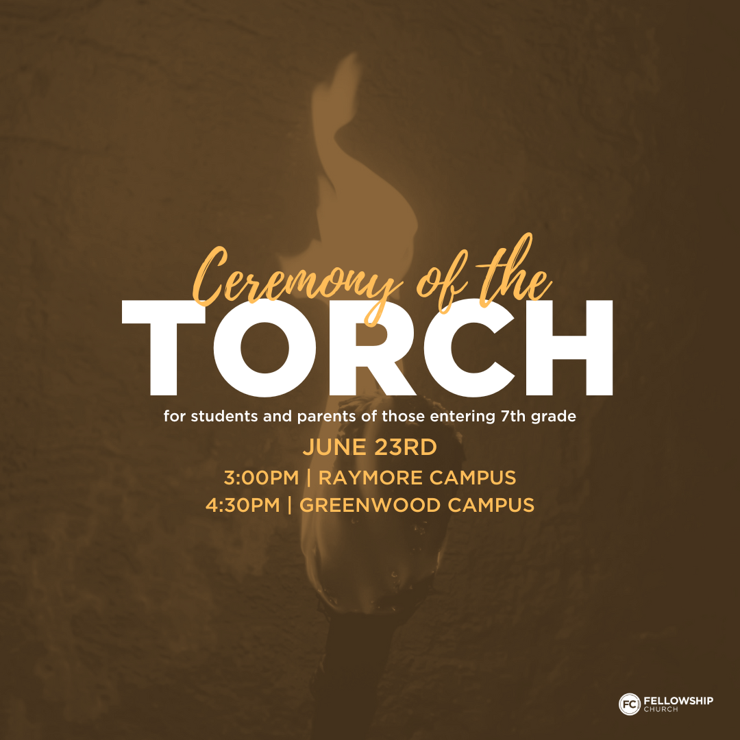 Ceremony Of The Torch - Fellowship Church